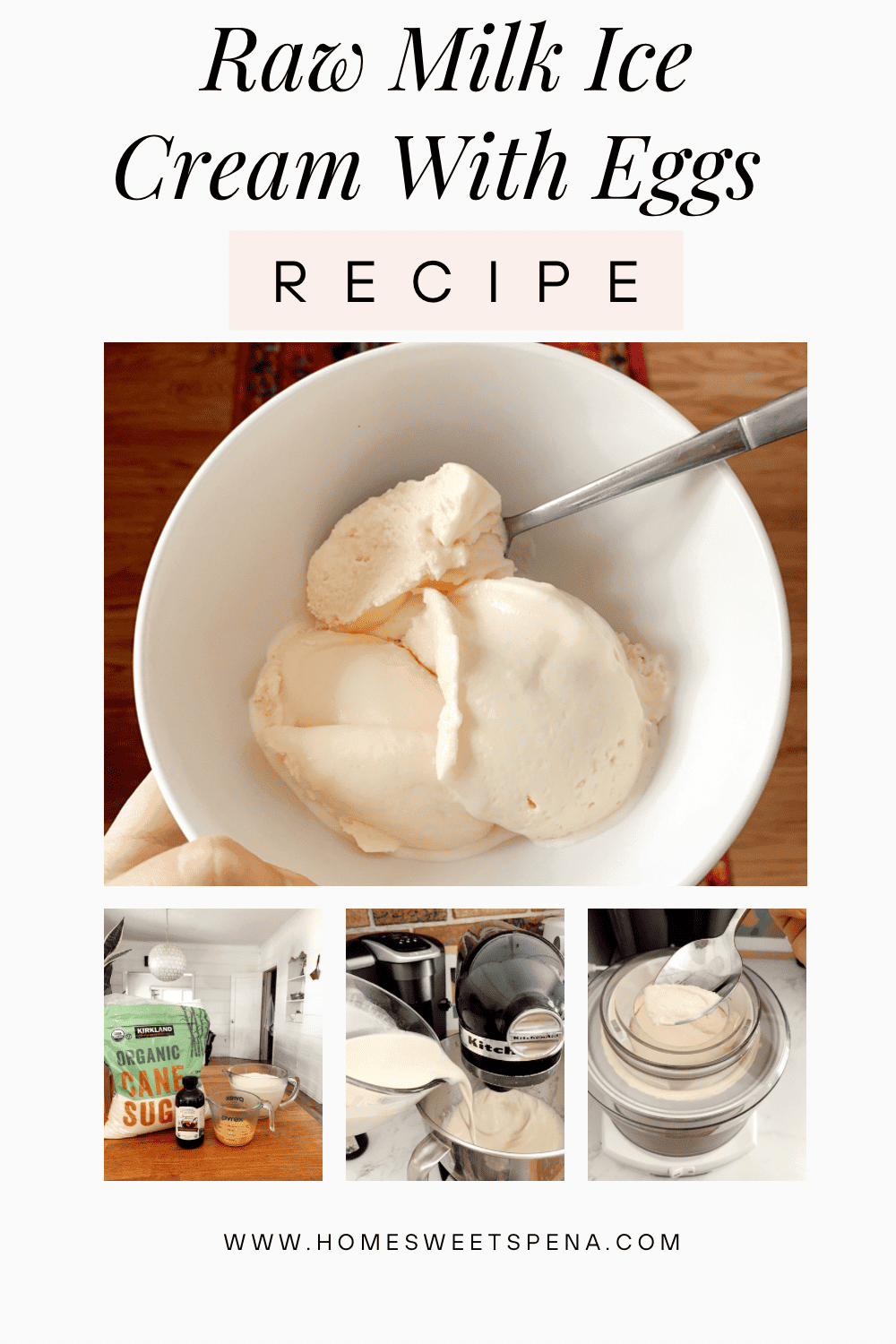 Raw Milk Ice Cream With Eggs - homesweetspena.com